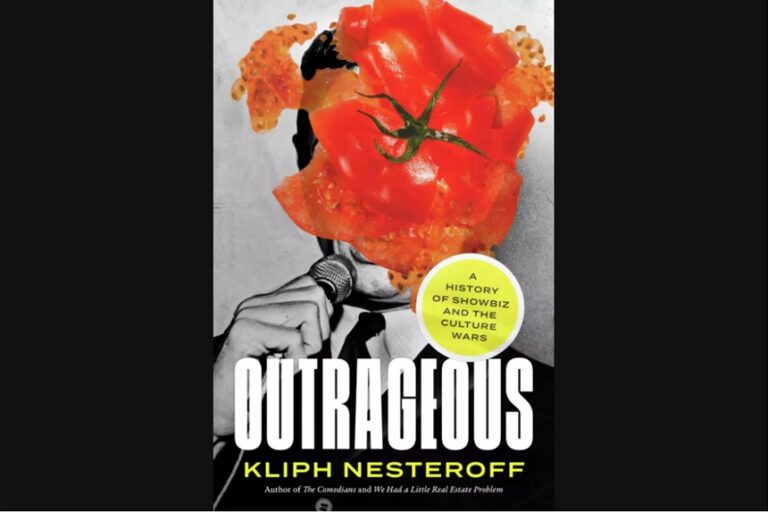 Outrageous: The History of Comedy, Culture Wars, and Kissing ...