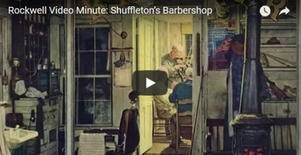 Rockwell Video Minute: Shuffleton’s Barbershop | The Saturday Evening Post