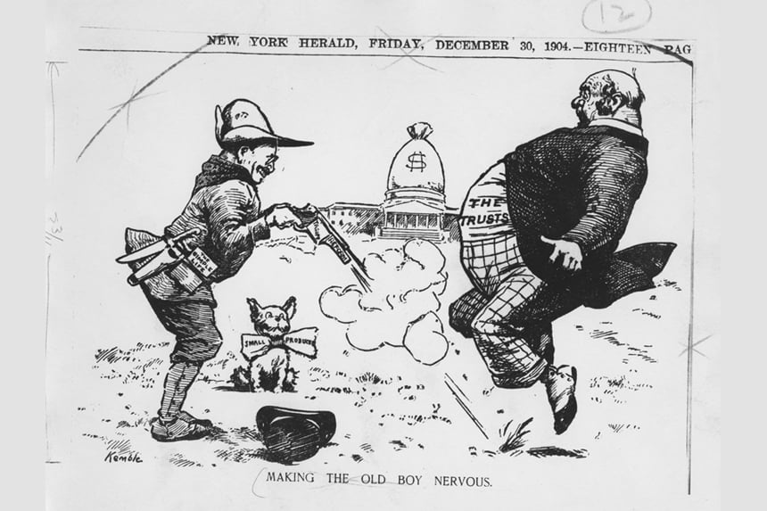 Was Teddy Roosevelt a Menace to Business? | The Saturday Evening Post